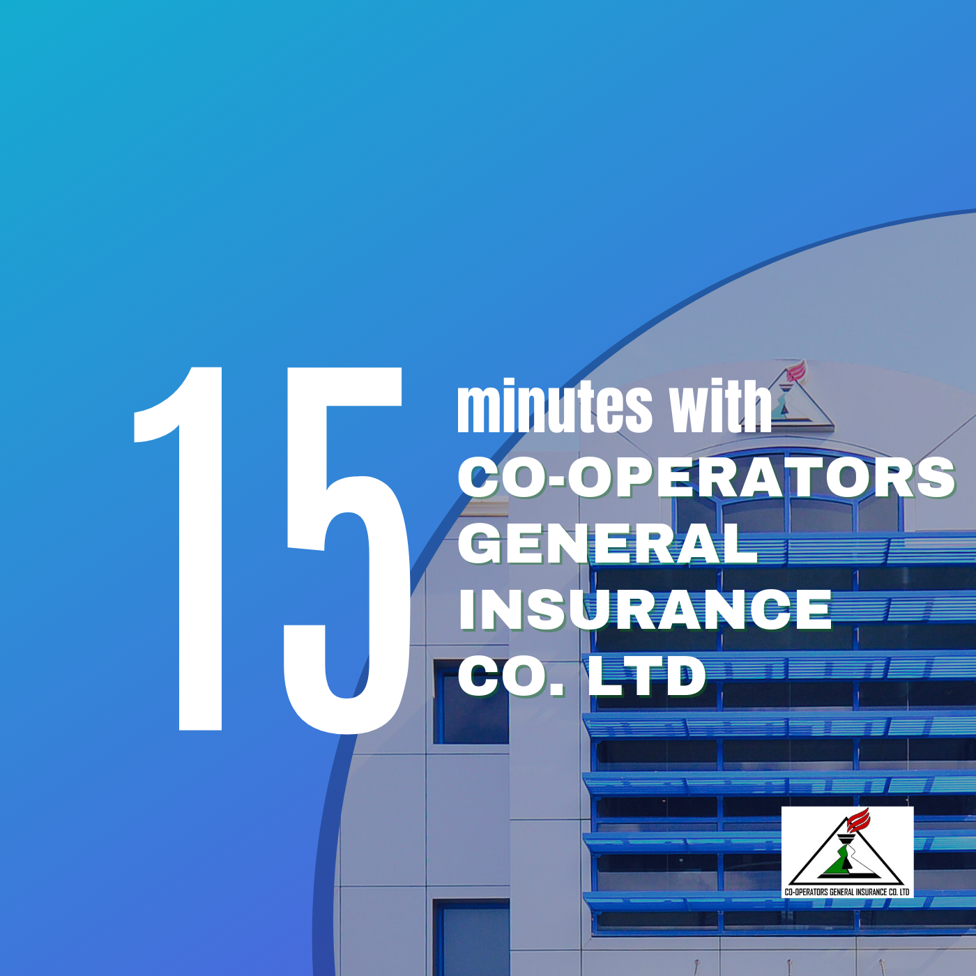 15 minutes with Co-operators General Insurance Co. Ltd - Starcom Network